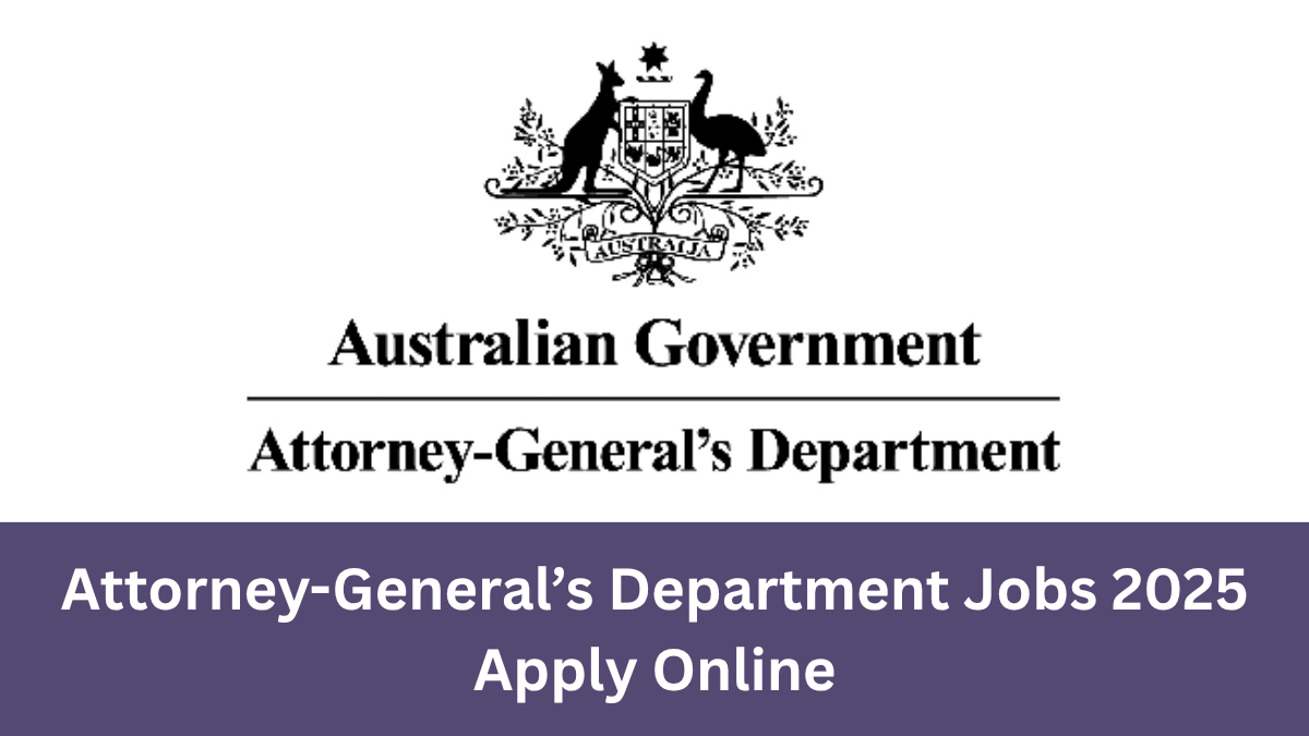 Attorney-General’s Department Jobs 2025 | Apply Online